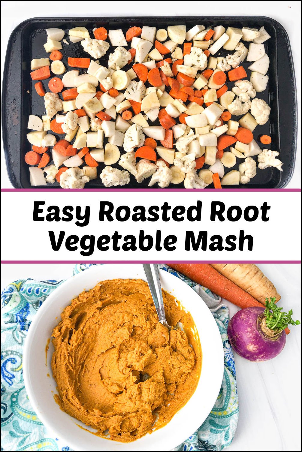 Roasted Root Vegetable Mash - an easy healthy side dish!