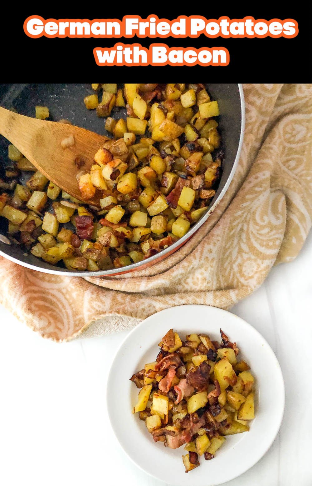 German Fried Potatoes with Bacon Recipe | easy & tasty side dish!