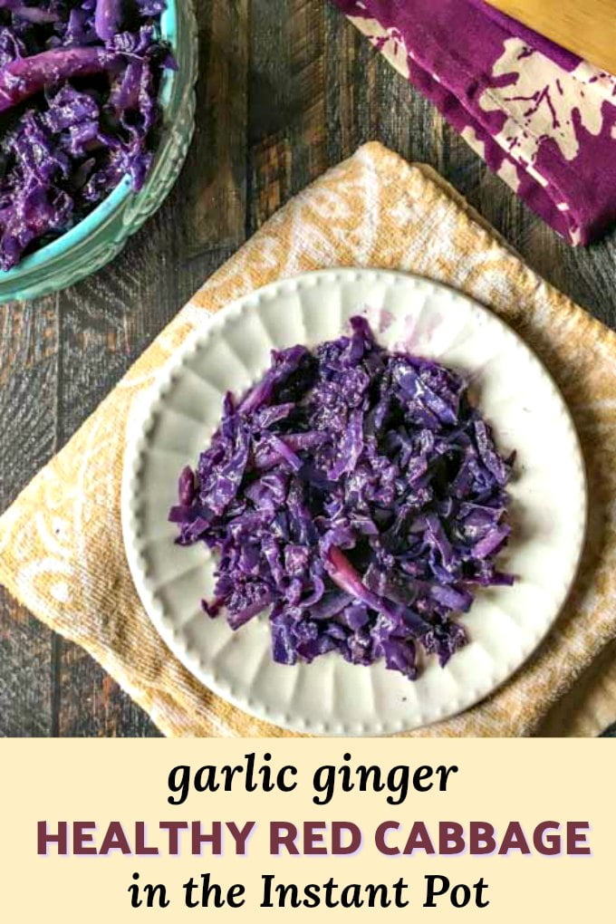 Garlic Ginger Healthy Red Cabbage Recipe (Easy Instant Pot Side Dish)