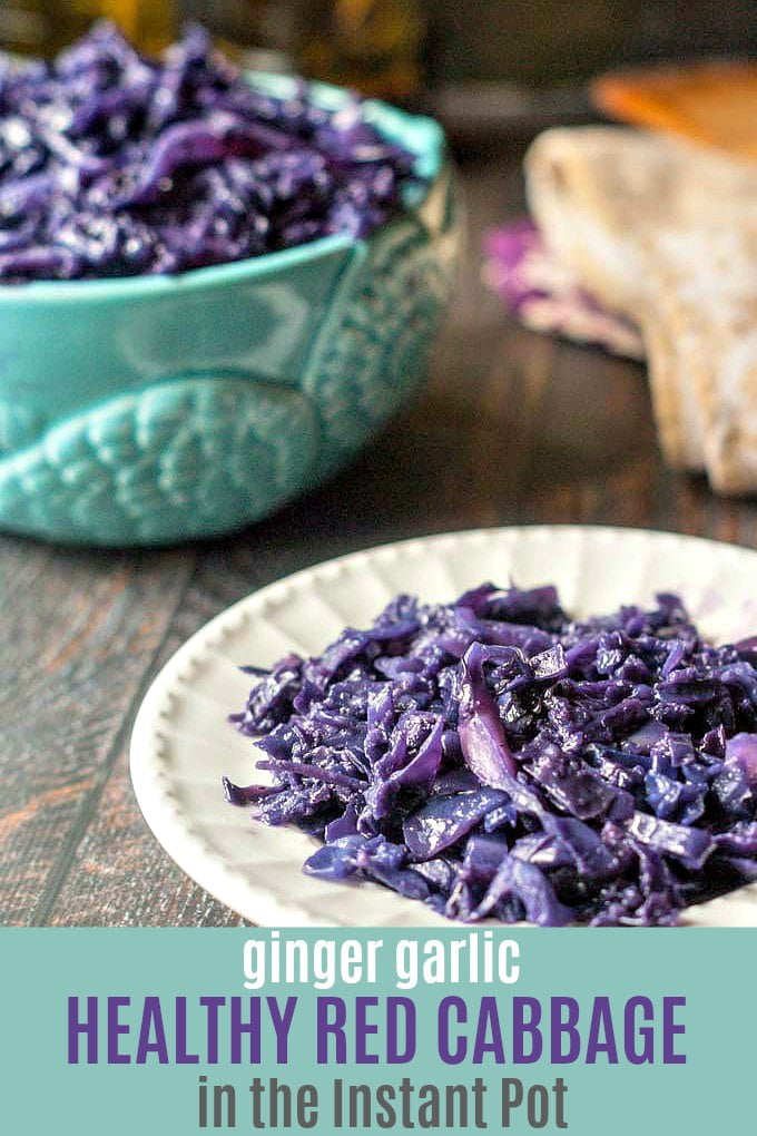 Garlic Ginger Healthy Red Cabbage Recipe (Easy Instant Pot Side Dish)
