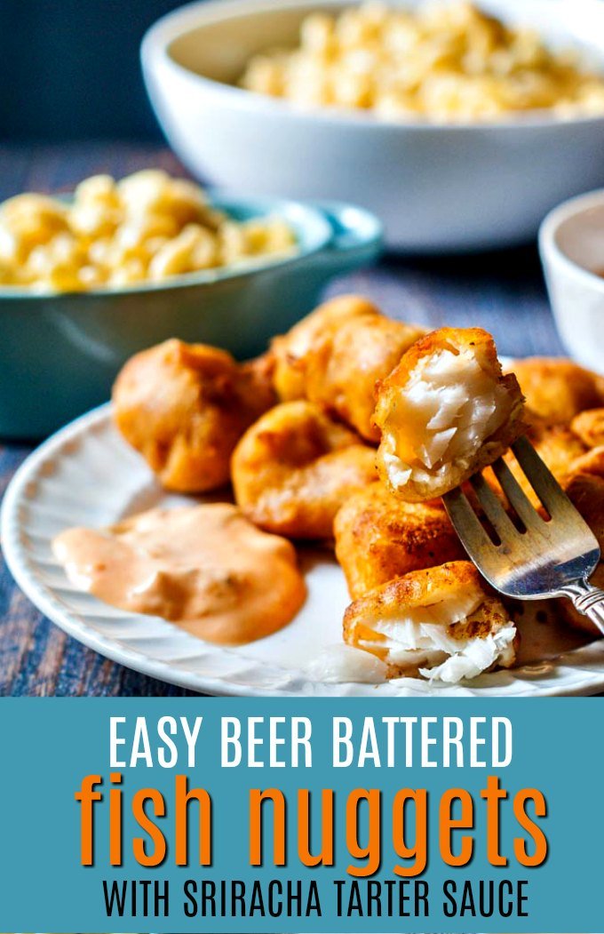Easy Beer Battered Fish Nuggets With Sriracha Tarter Sauce | My Life ...