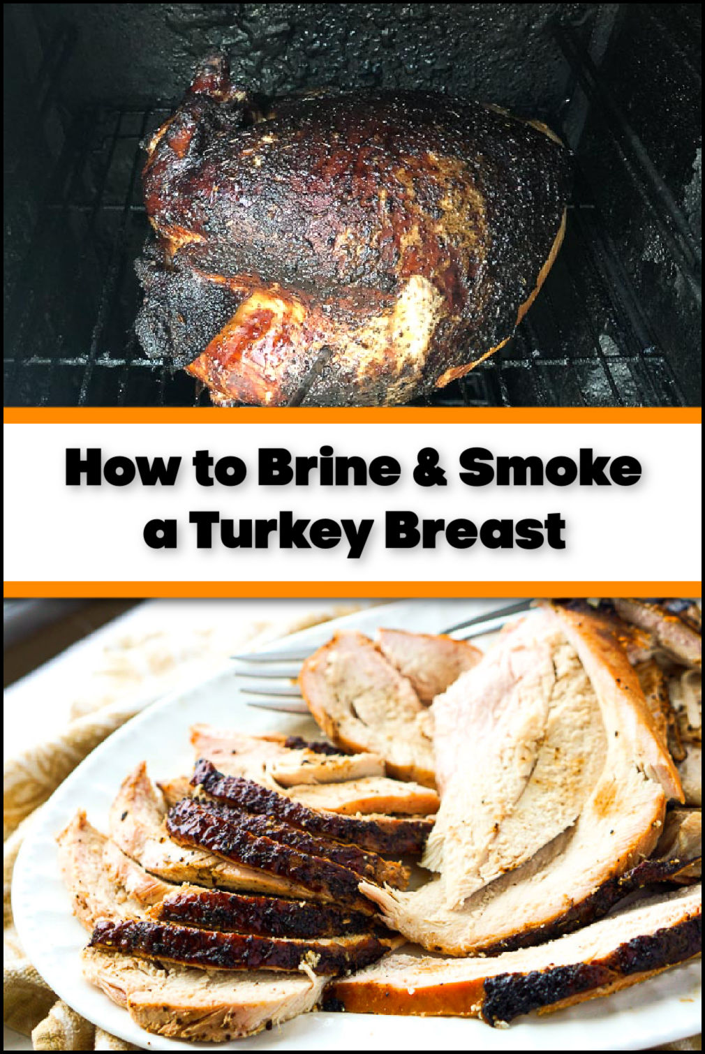 Simple Brined Smoked Turkey Breast Recipe - with easy brine recipe!