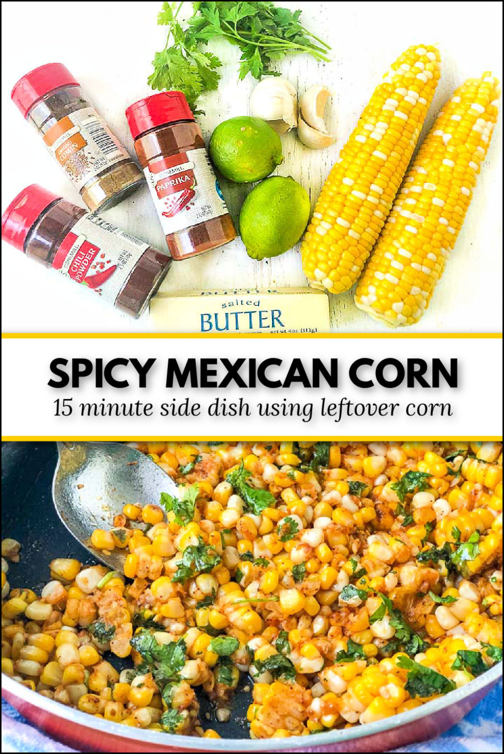 Spicy Mexican Corn using Leftover Corn Recipe | 15 min side dish!