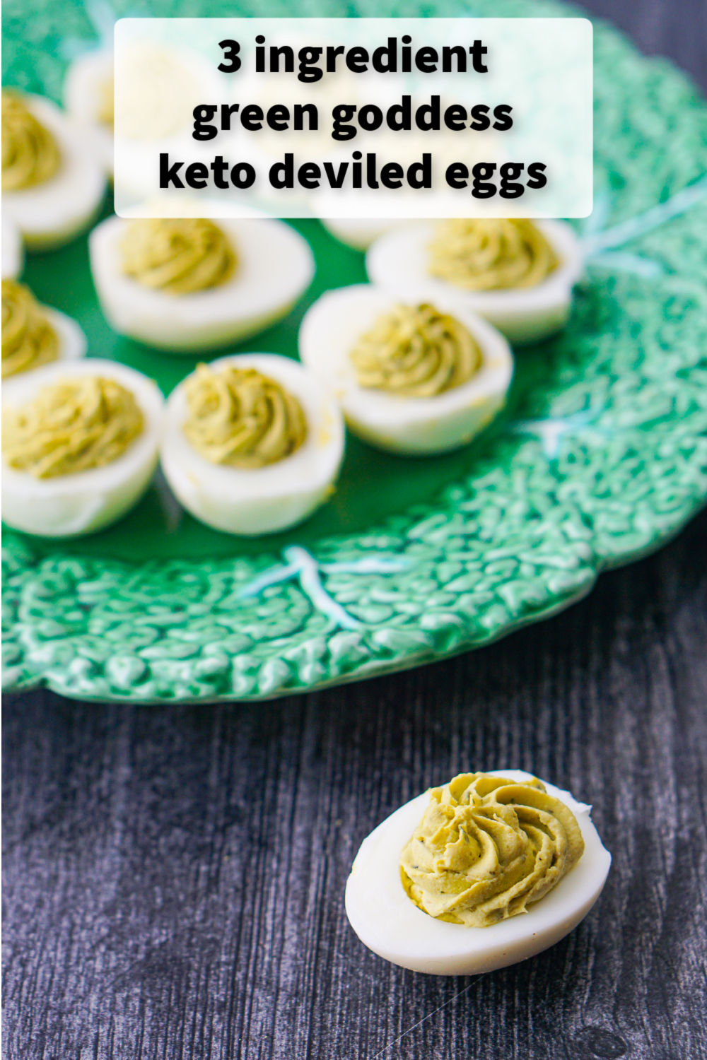 Green Goddess Keto Deviled Eggs - easy keto snack with 3 ingredients!