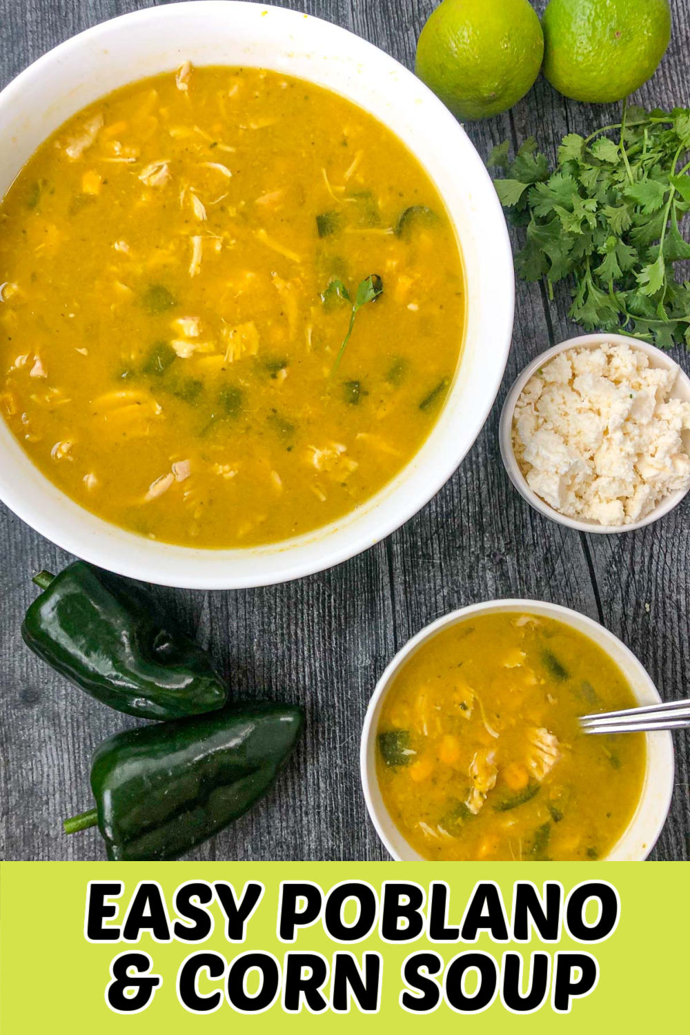 Easy Poblano Corn Soup Recipe - a hearty corn chowder for summer!