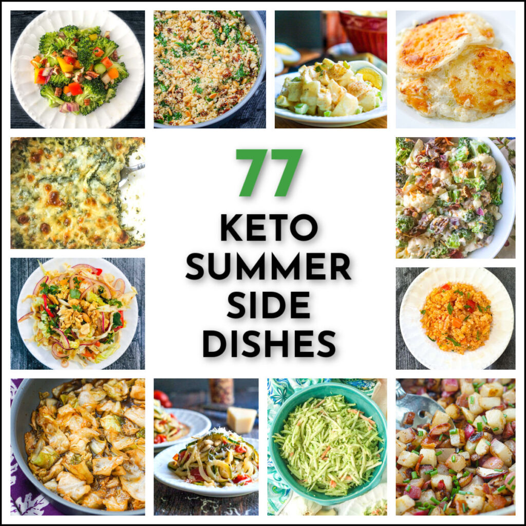 The best 77 keto summer side dishes | easy low-carb recipes!