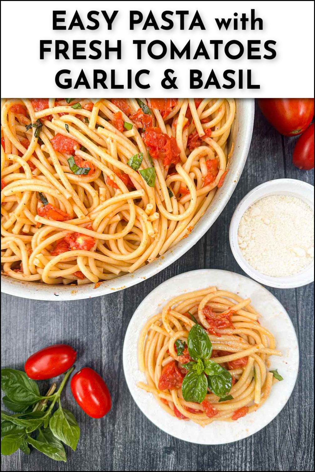 Pasta with Tomatoes & Basil Recipe | 20 mins with fresh tomatoes