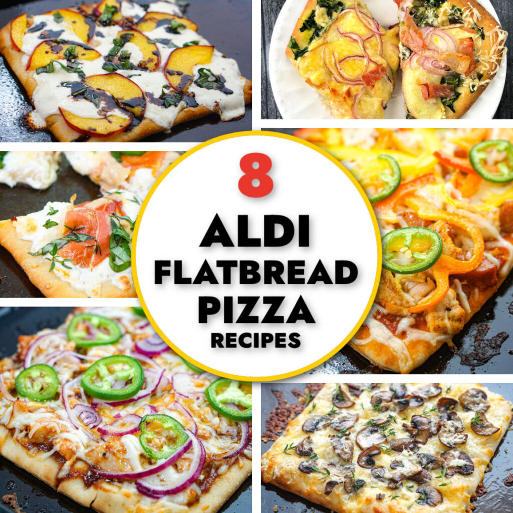 Aldi Flatbread Recipes - 8 recipes for an easy dinner or appetizer!
